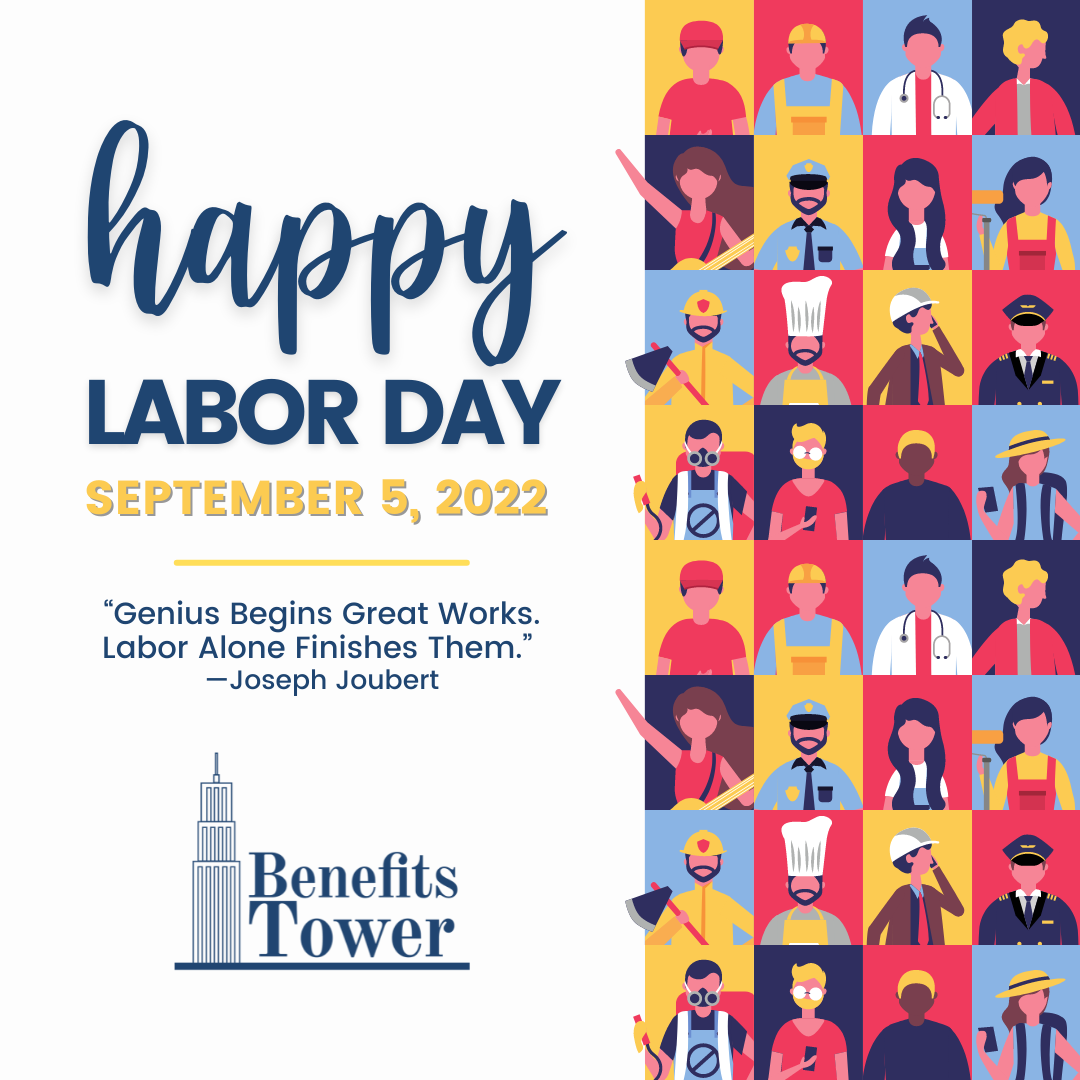 Happy Labor Day! – Benefits Tower Brokers, LLC